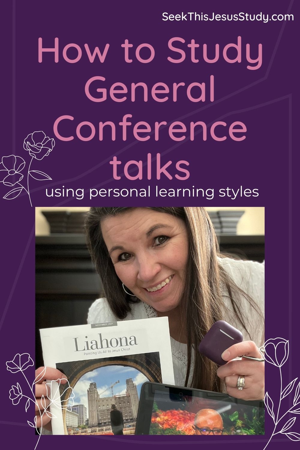 5 inspiring ways to study General Conference talks - Seek This Jesus Study