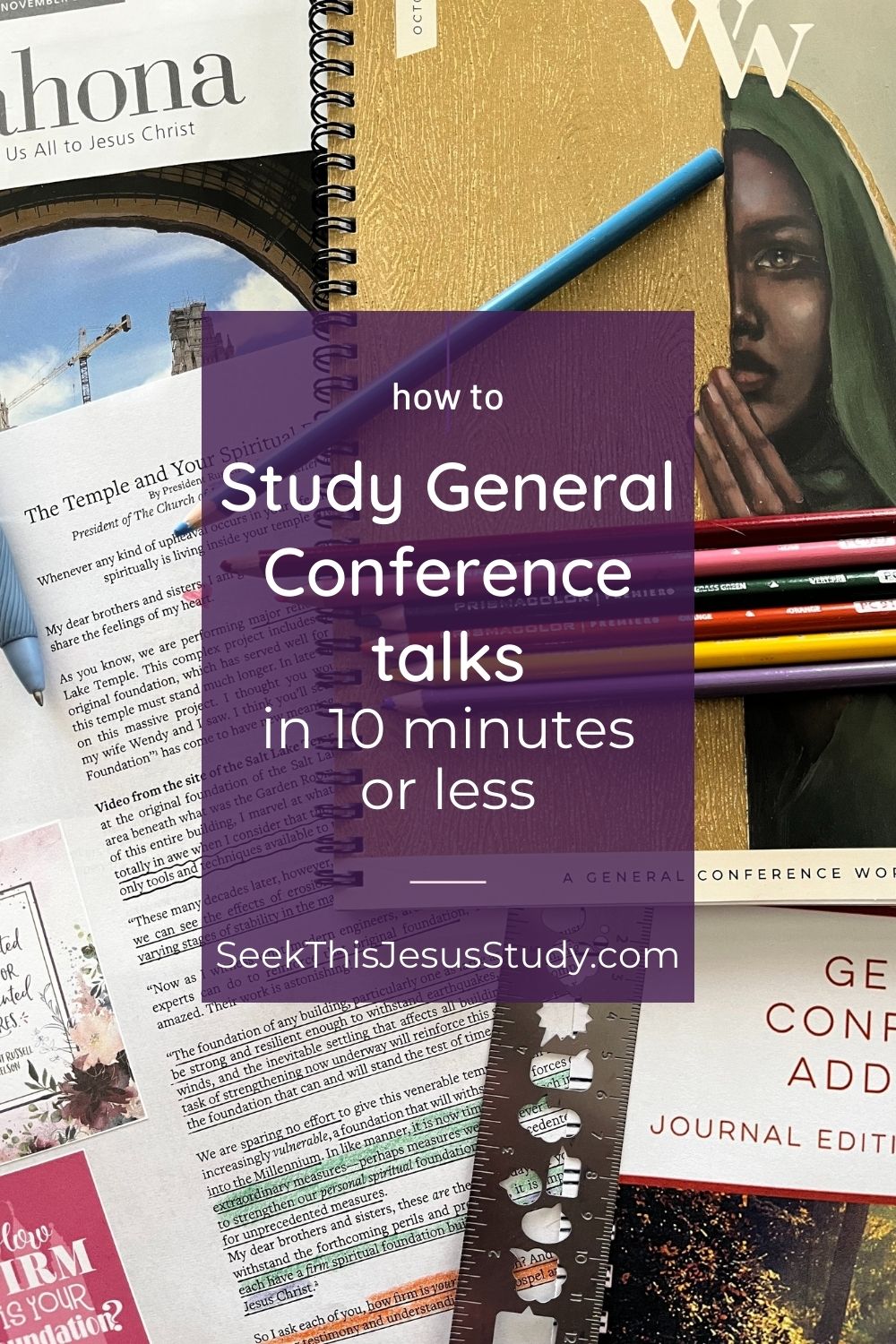 5 inspiring ways to study General Conference talks - Seek This Jesus Study