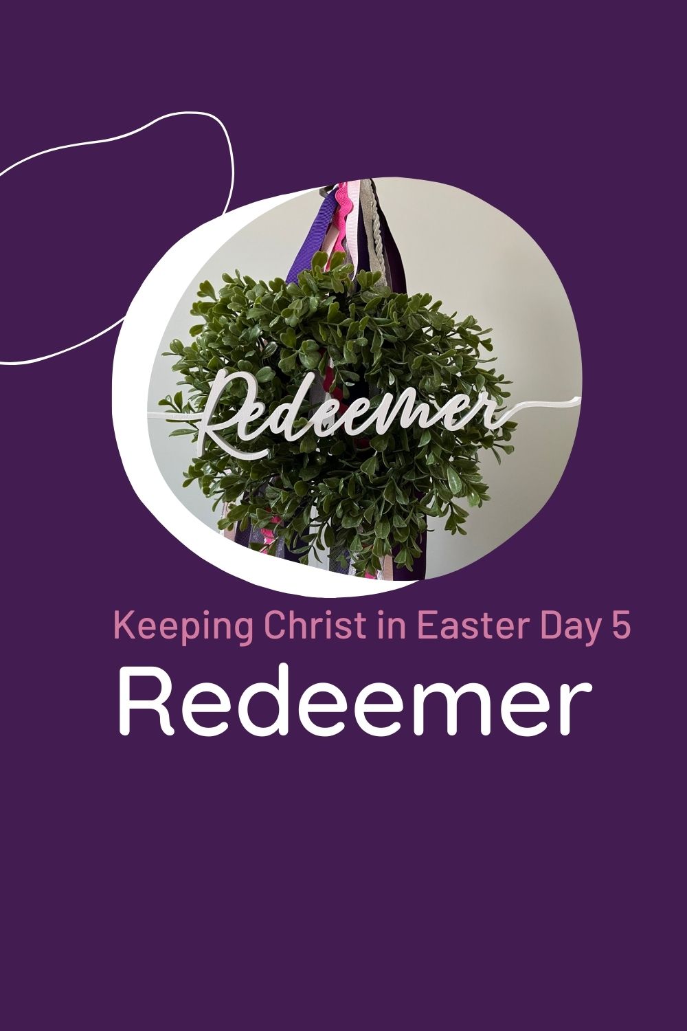 Keeping Christ in Easter: Day 5 of Holy Week -Redeemer – Seek This ...