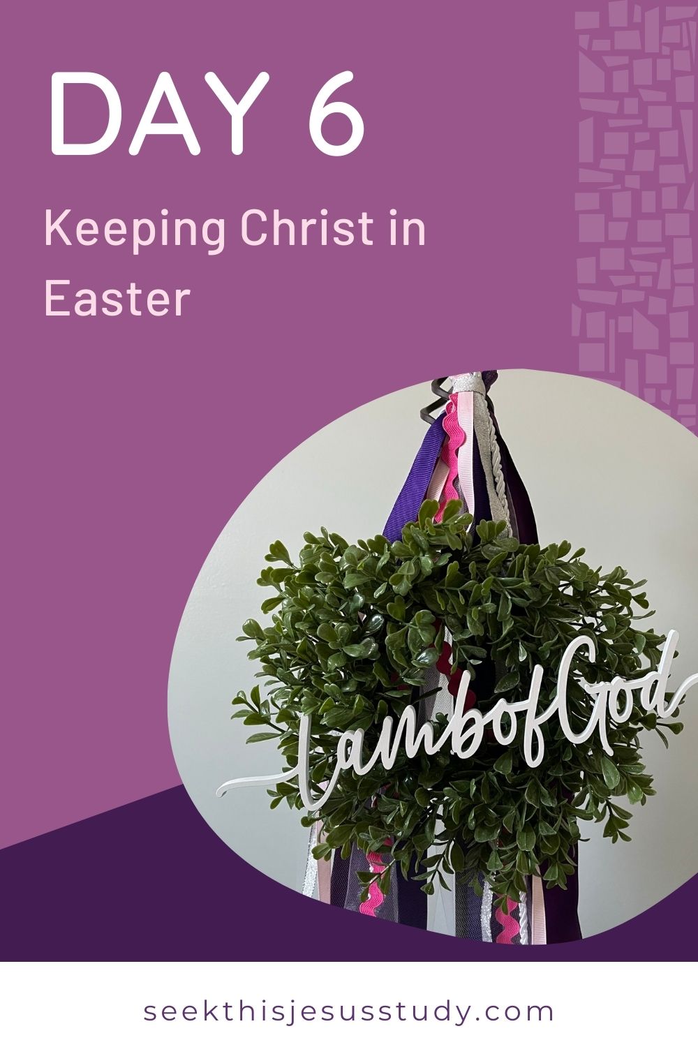 Keeping Christ in Easter: Holy Week Day 6: Lamb of God - Seek This ...