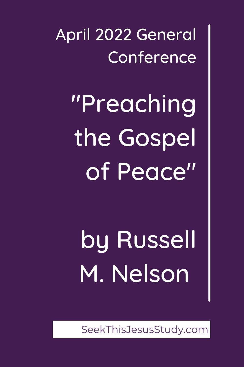 “Preaching the Gospel of Peace” by Russell M. Nelson - Seek This Jesus ...