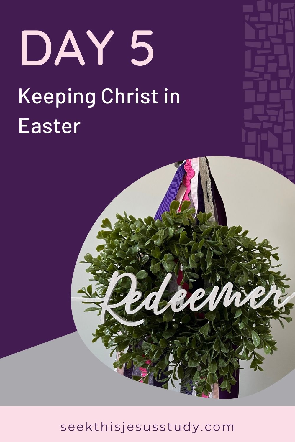 Keeping Christ in Easter: Day 5 of Holy Week -Redeemer - Seek This ...