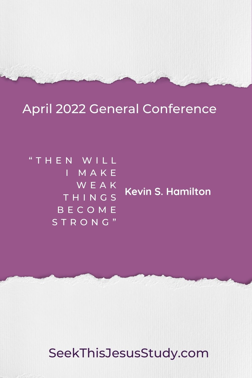 “Then Will I Make Weak Things Become Strong” by Kevin S. Hamilton ...