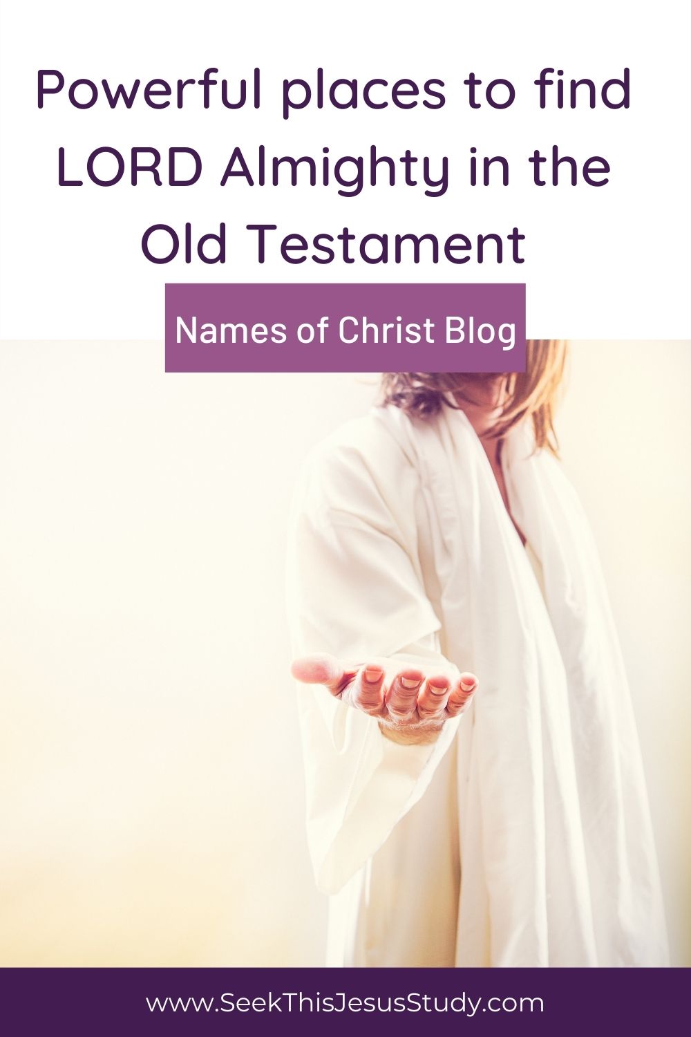 Powerful places to find LORD Almighty in the Old Testament - Seek This ...