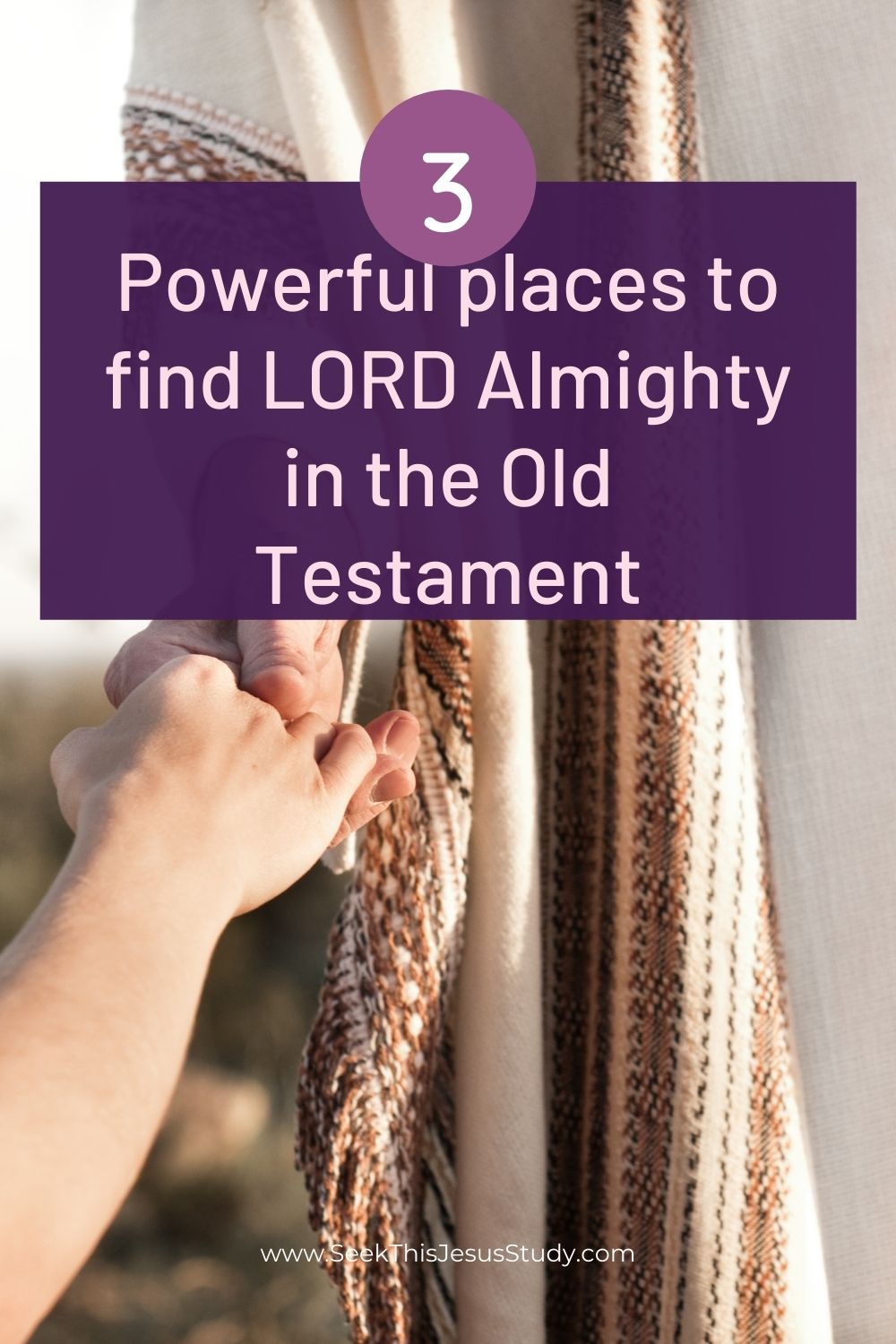 Powerful places to find LORD Almighty in the Old Testament - Seek This ...