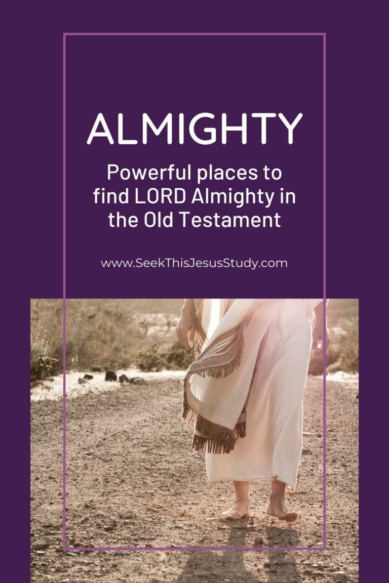Powerful places to find LORD Almighty in the Old Testament - Seek This ...