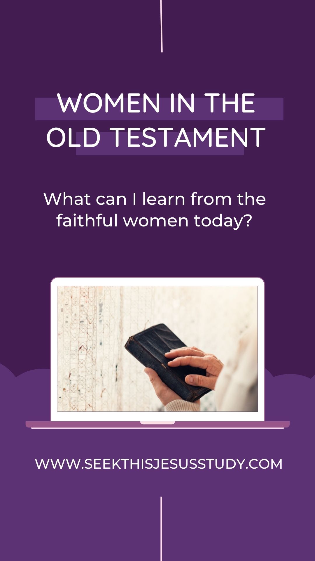 Learning from many Faithful Women in the Old Testament - Seek This ...