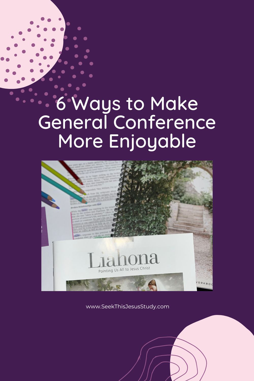 6 Ways to Make General Conference More Enjoyable - Seek This Jesus Study
