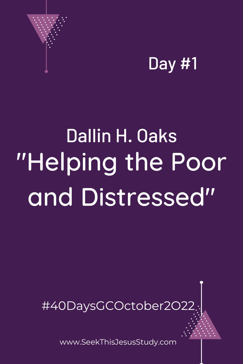 “Helping the Poor and Distressed” by Dallin H. Oaks - Seek This Jesus Study