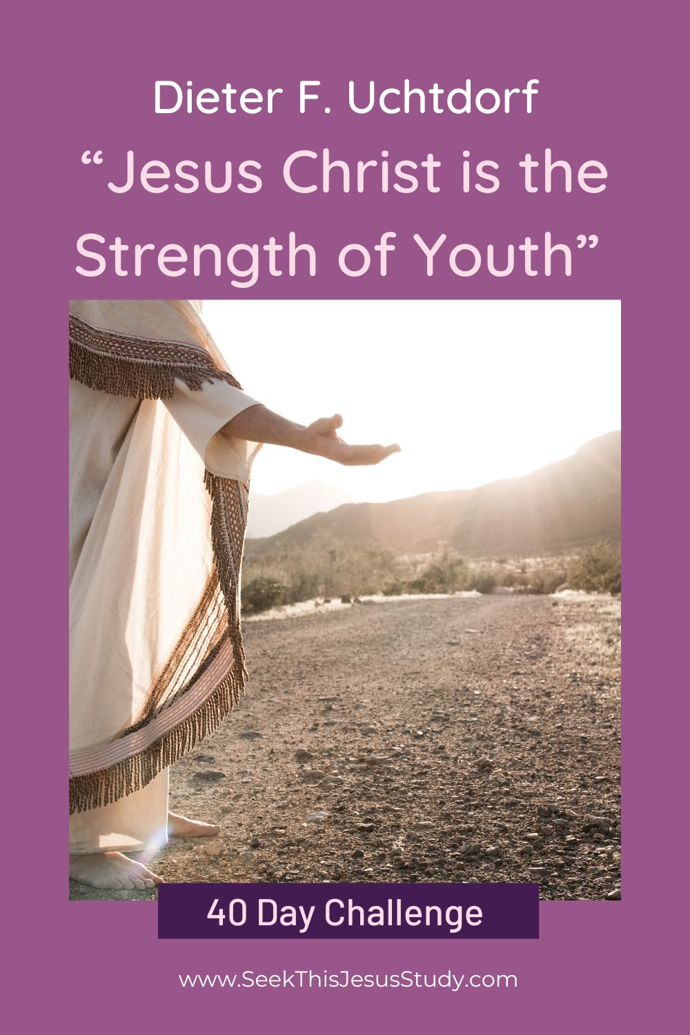 “Jesus Christ is the Strength of Youth” by Dieter F. Uchtdorf - Seek ...