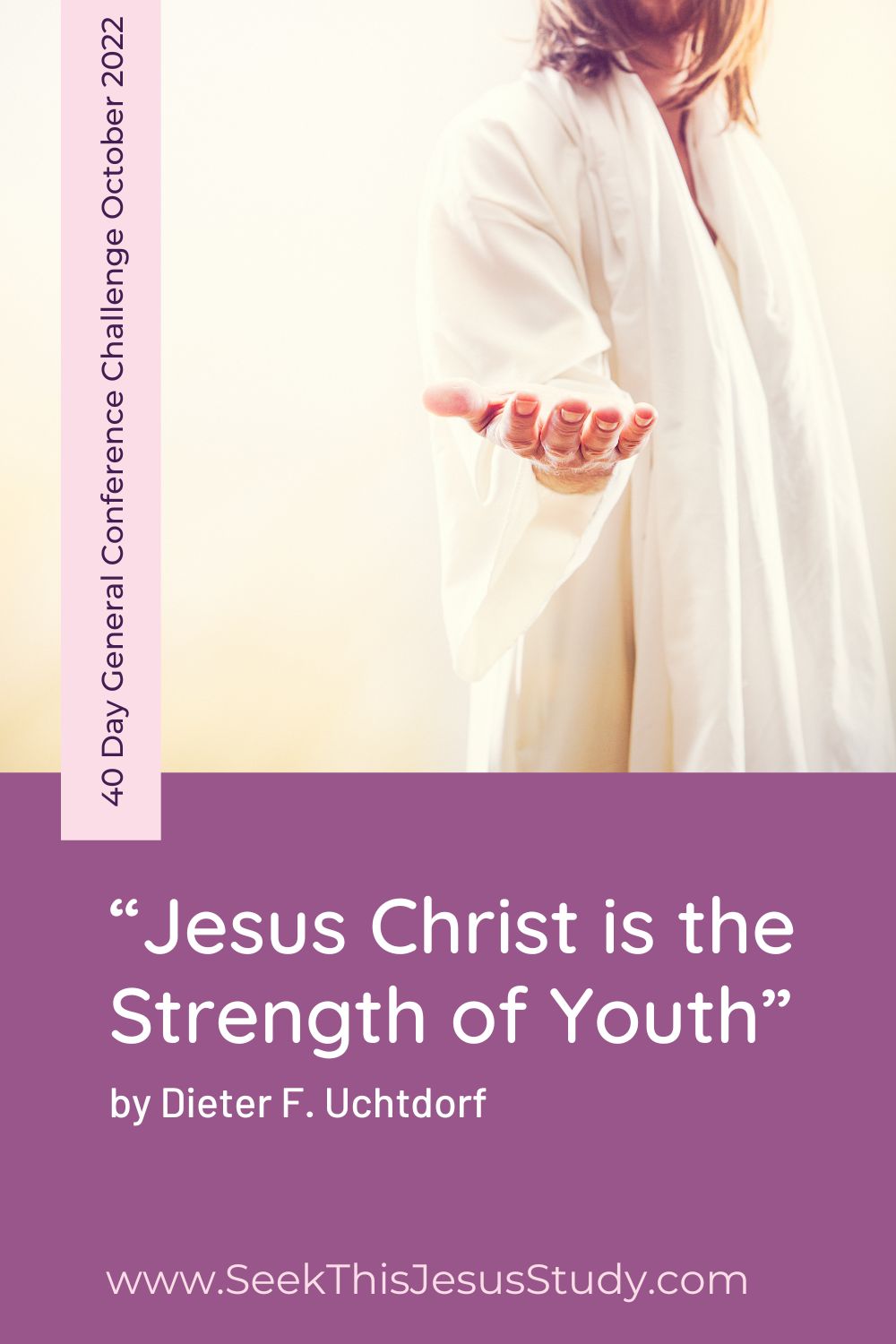 “Jesus Christ is the Strength of Youth” by Dieter F. Uchtdorf - Seek ...