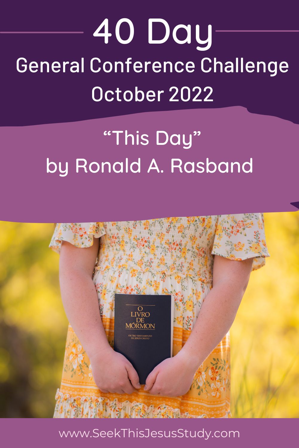 “This Day” by Ronald A. Rasband - Seek This Jesus Study