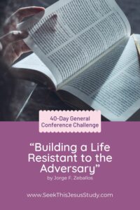 “Building a Life Resistant to the Adversary” by Jorge F. Zeballos ...