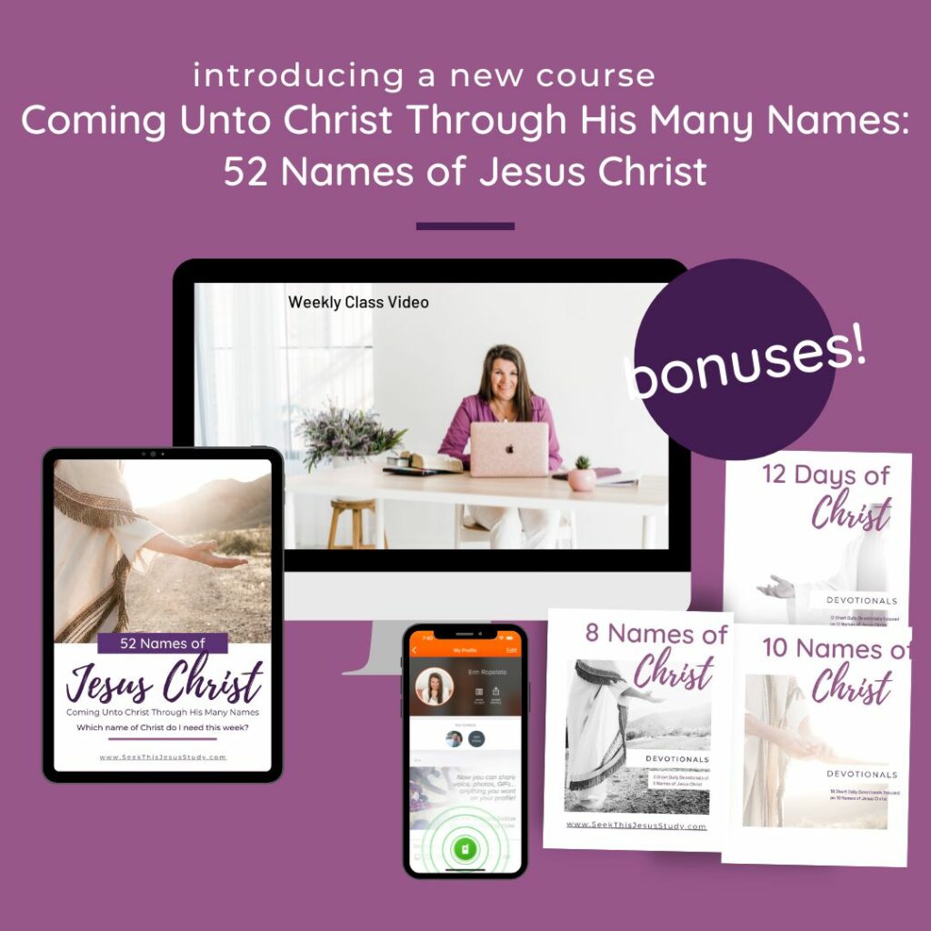 COURSE -Coming Unto Christ Through His Many Names: 52 Names of Jesus ...
