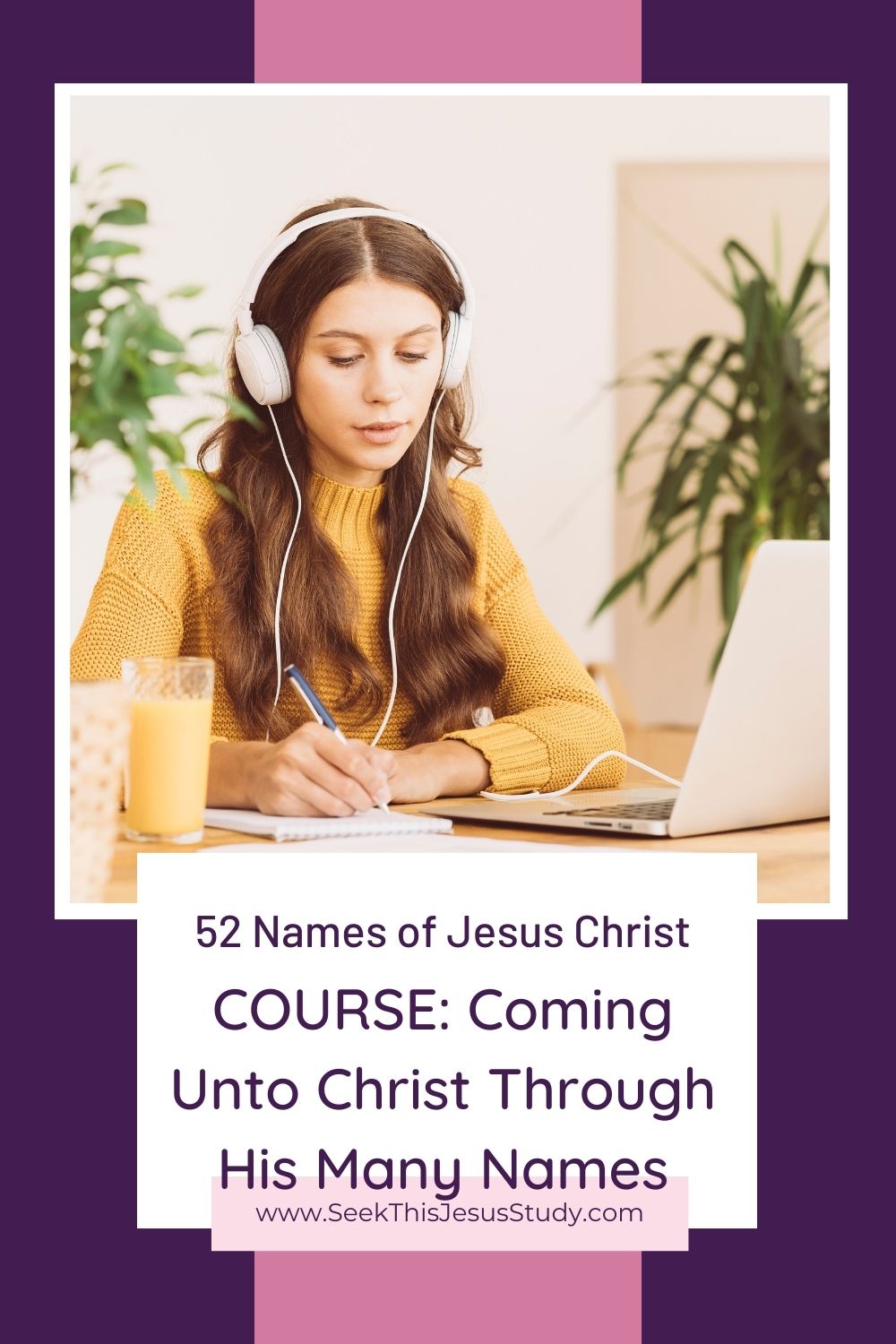 COURSE -Coming Unto Christ Through His Many Names: 52 Names of Jesus ...