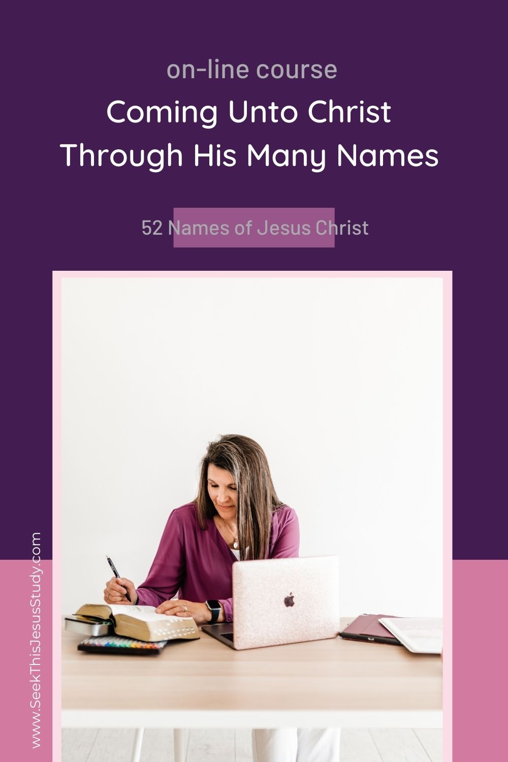 COURSE -Coming Unto Christ Through His Many Names: 52 Names of Jesus ...