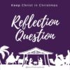 Light: Keeping Christ in Christmas Day #3 - Seek This Jesus Study