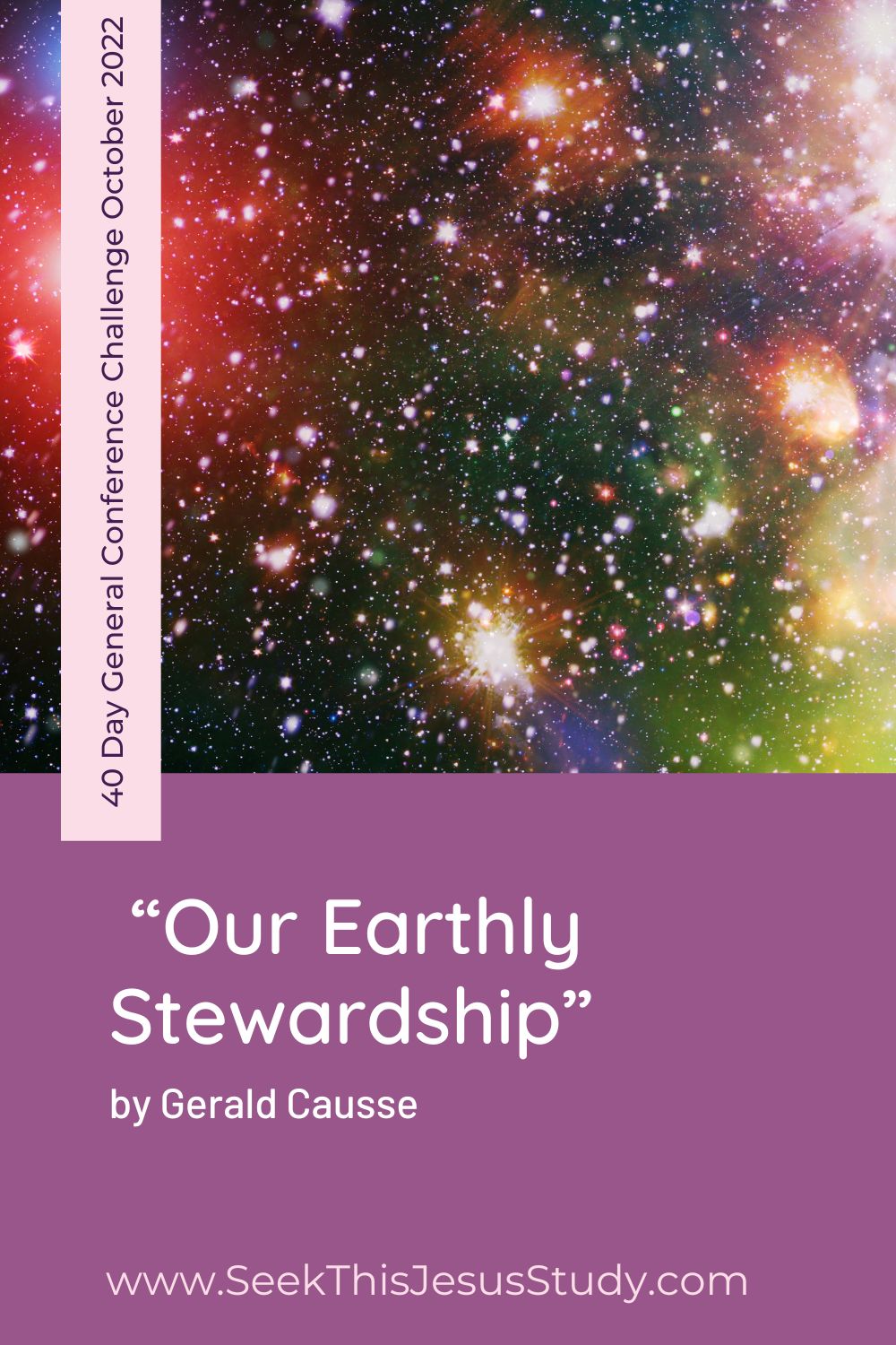 “Our Earthly Stewardship” by Gerald Causse - Seek This Jesus Study
