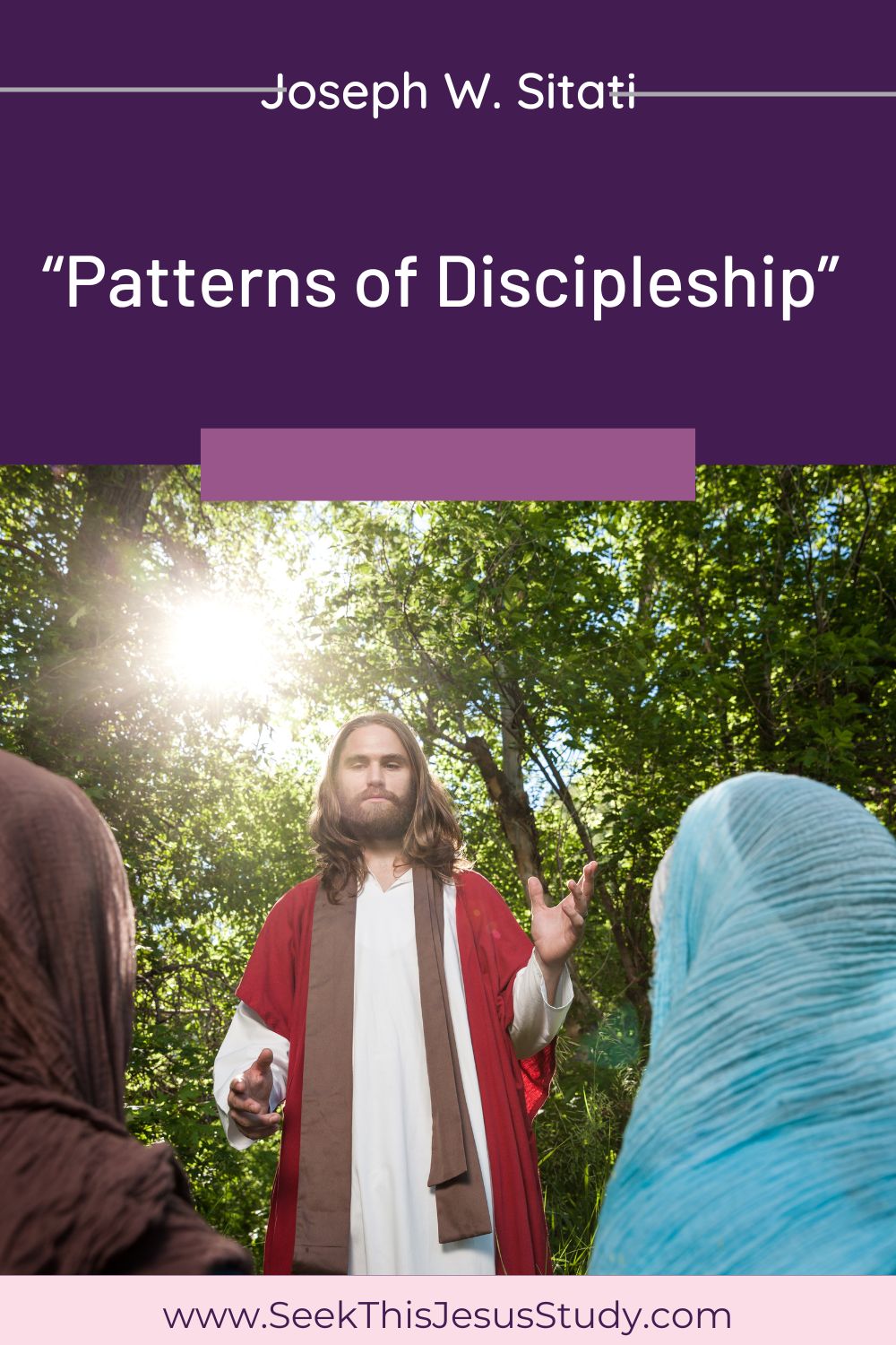 “Patterns of Discipleship” by Joseph W. Sitati - Seek This Jesus Study