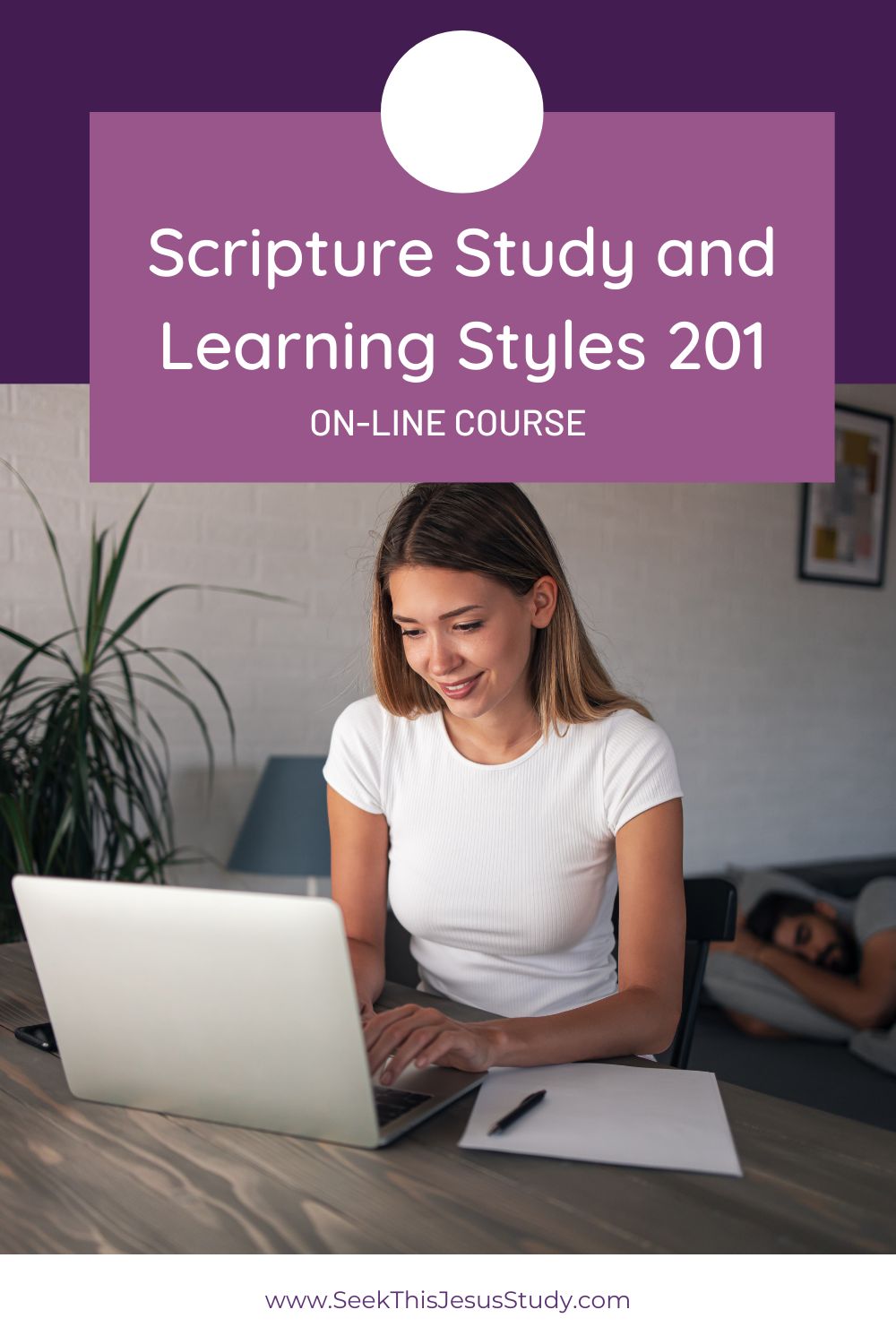 COURSE -Scripture Study and Learning Styles 201 - Seek This Jesus Study