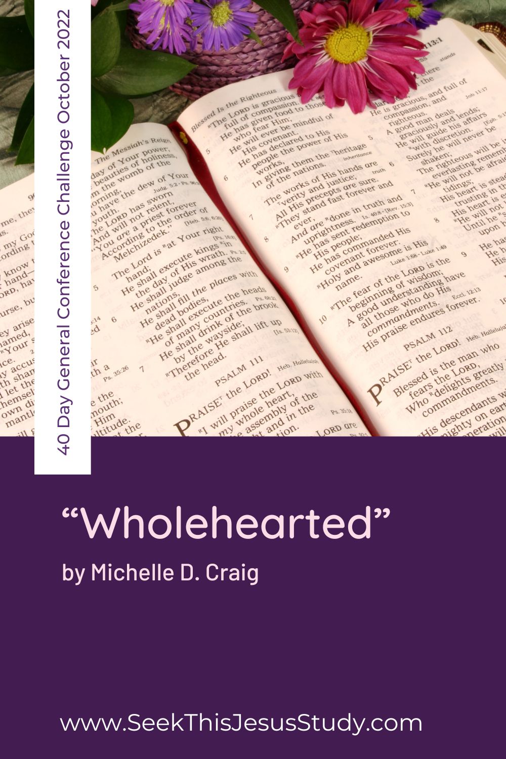 “Wholehearted” by Michelle D. Craig - Seek This Jesus Study