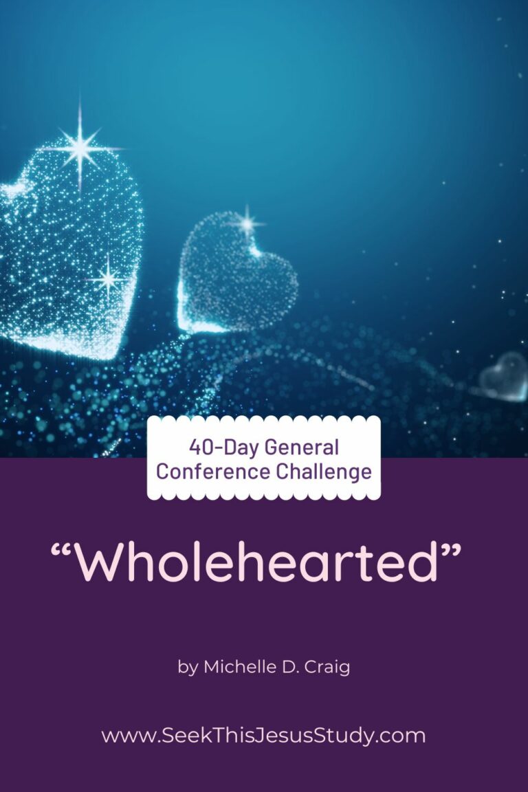 “Wholehearted” by Michelle D. Craig - Seek This Jesus Study