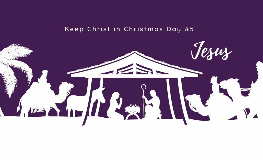 Jesus: Keeping Christ in Christmas Day #5 - Seek This Jesus Study