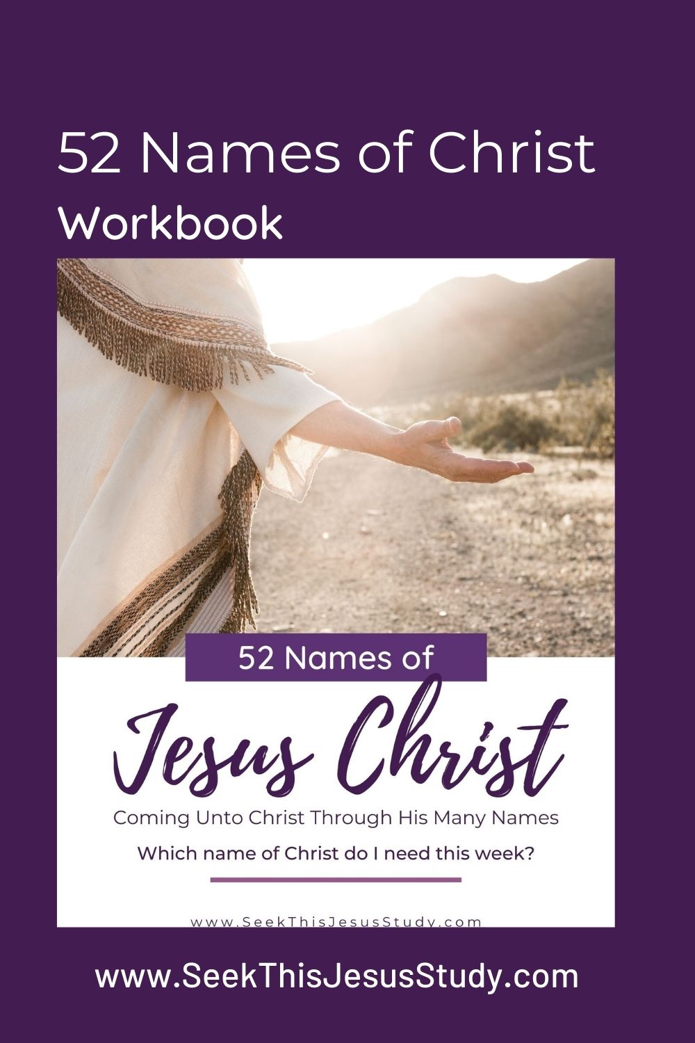 52 Names of Jesus Christ” Workbook - Seek This Jesus Study