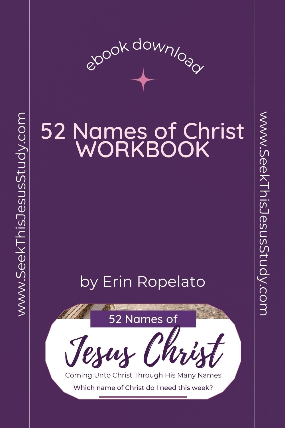 52 Names of Jesus Christ” Workbook - Seek This Jesus Study