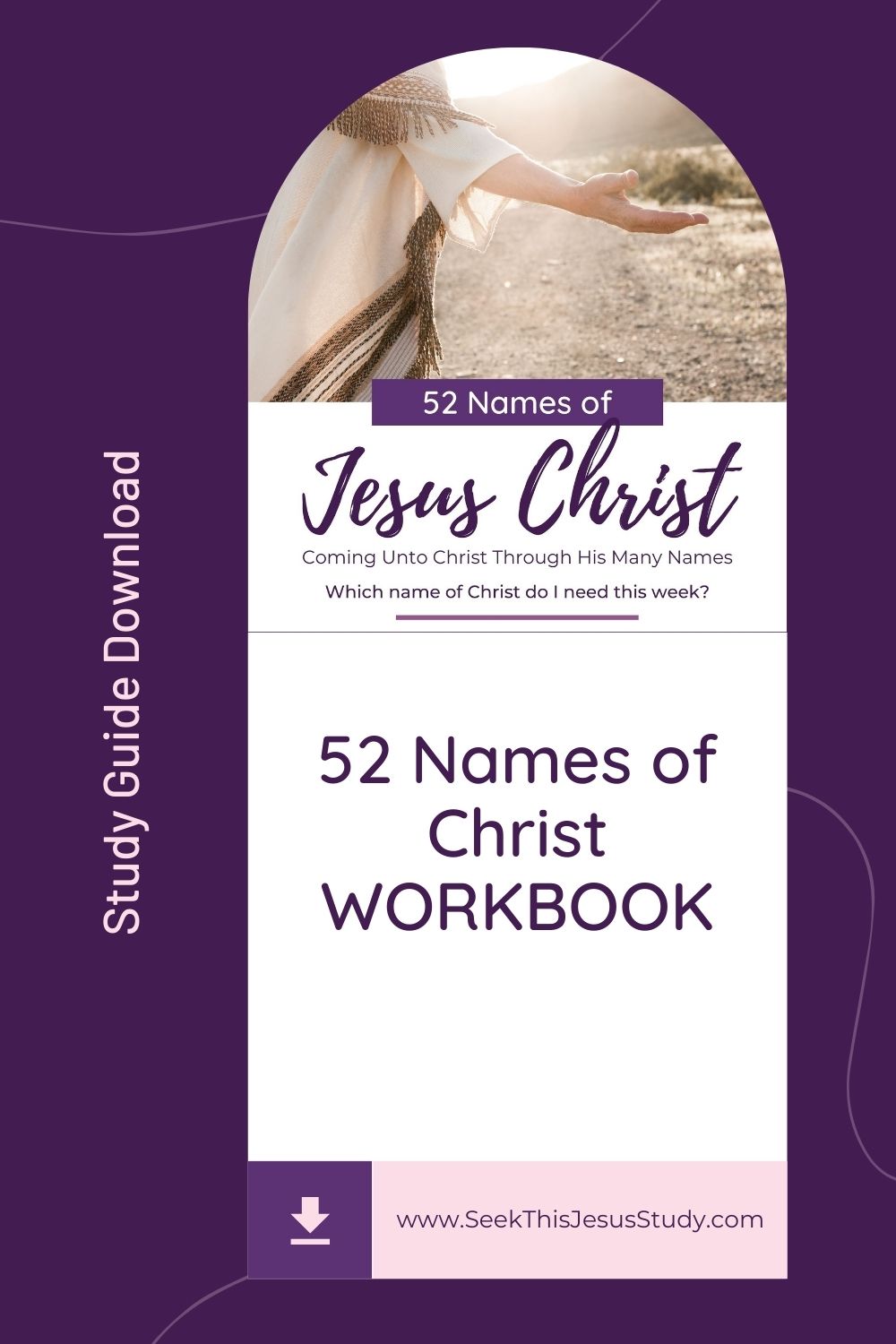 52 Names of Jesus Christ” Workbook - Seek This Jesus Study