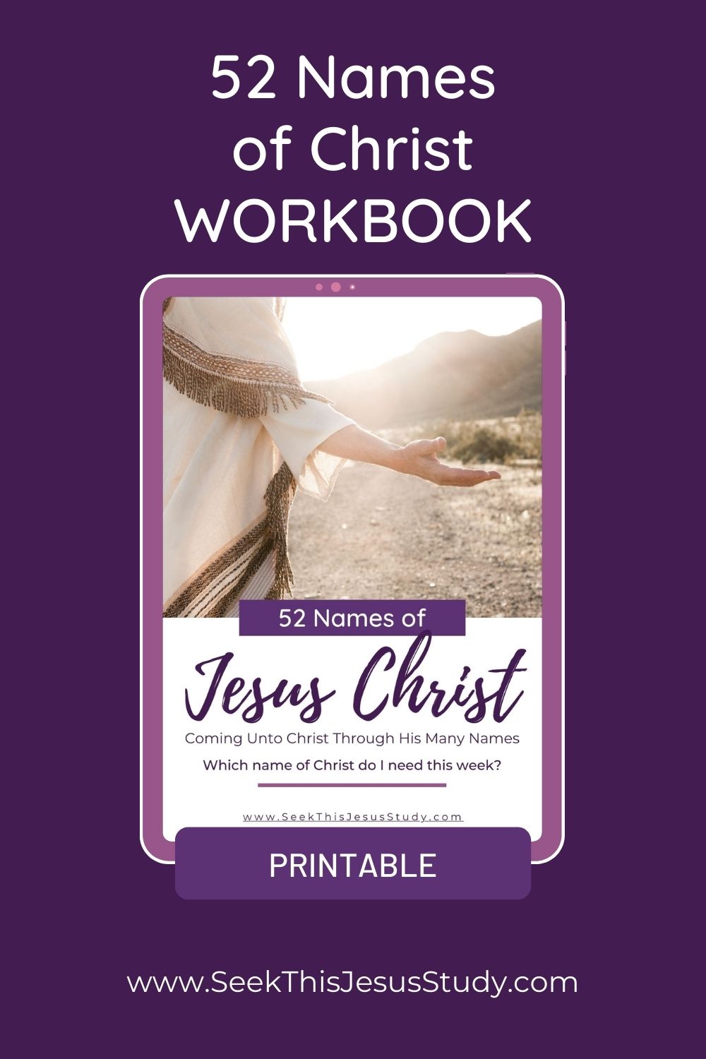 52 Names of Jesus Christ” Workbook - Seek This Jesus Study