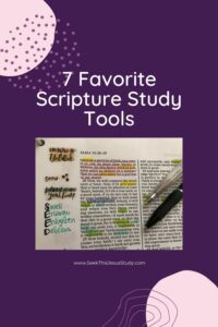 7 Favorite Scripture Study Tools - Seek This Jesus Study