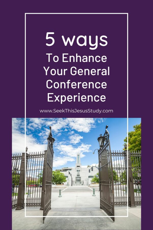 Enhance Your General Conference Experience with These 5 Simple Tips ...