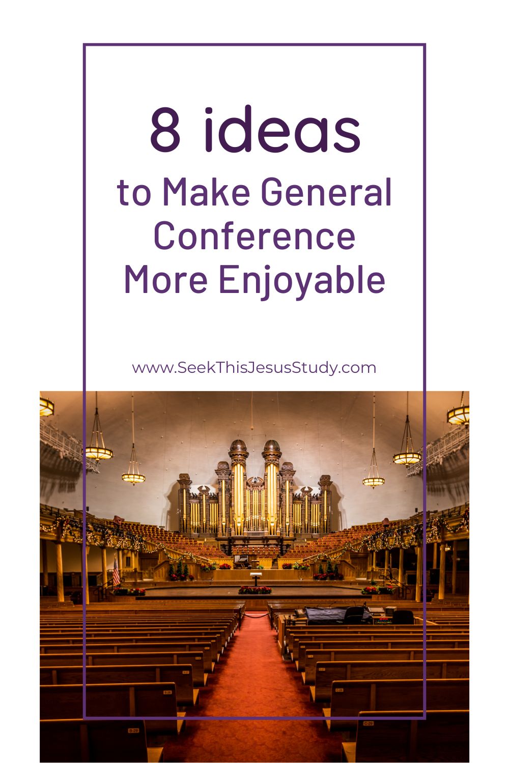 8 Quick Ideas to Make General Conference More Enjoyable - Seek This ...