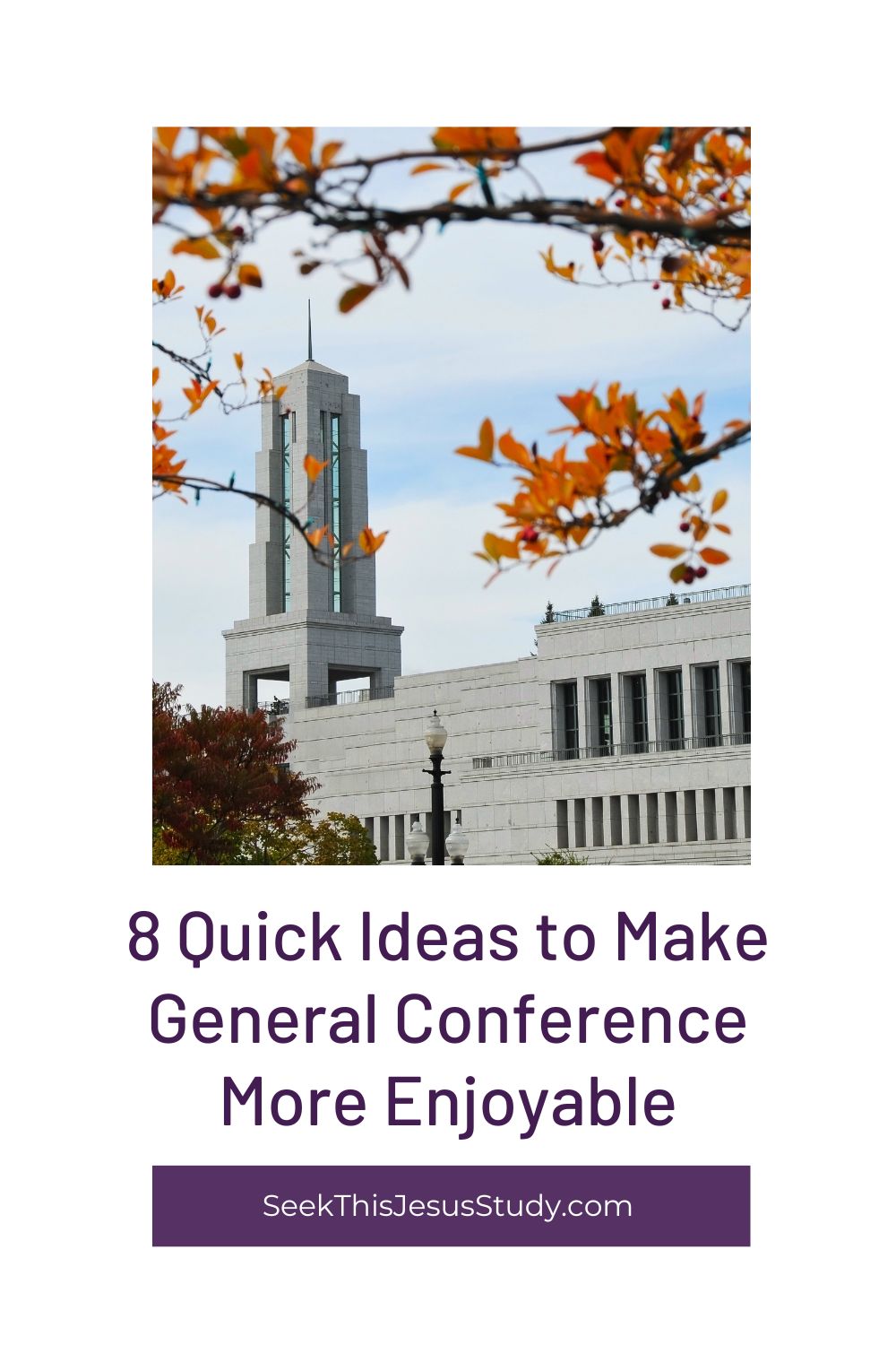 8 Quick Ideas to Make General Conference More Enjoyable - Seek This ...