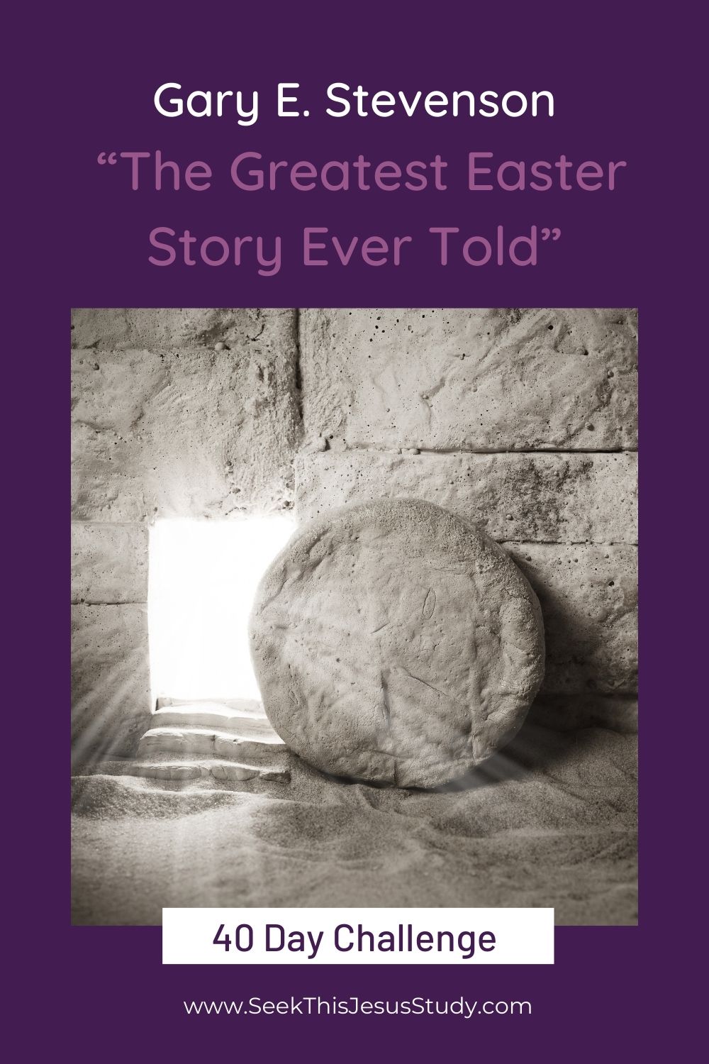 “The Greatest Easter Story Ever Told” by Gary E. Stevenson - Seek This ...