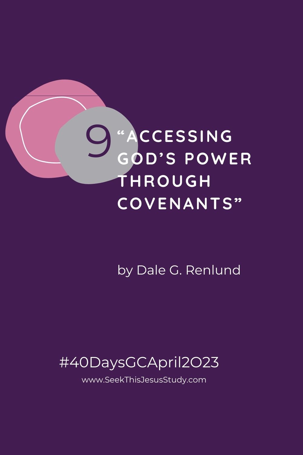 “Accessing God’s Power through Covenants” by Dale G. Renlund - Seek ...