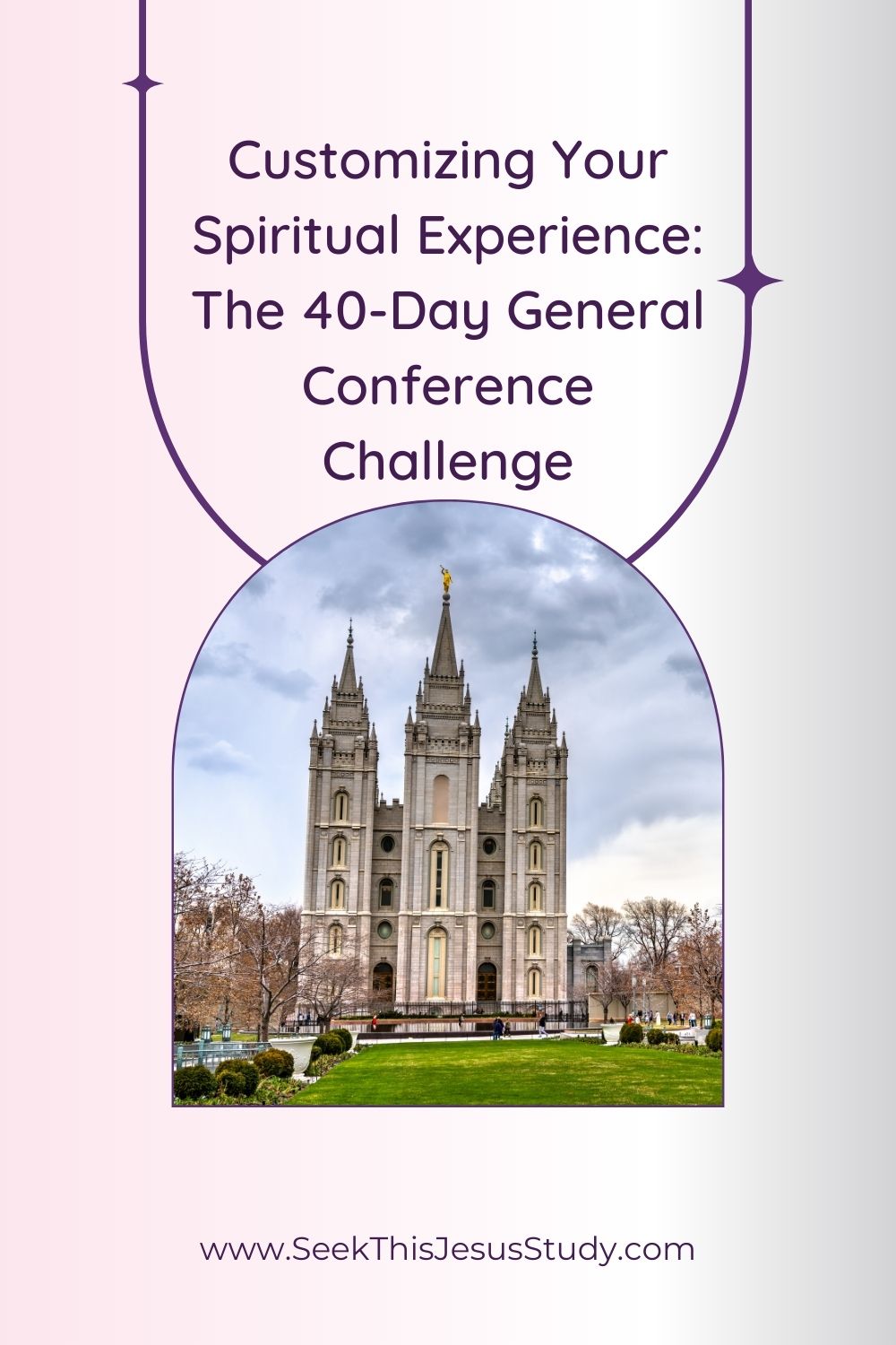 Customizing Your Spiritual Experience: The 40-Day General Conference ...