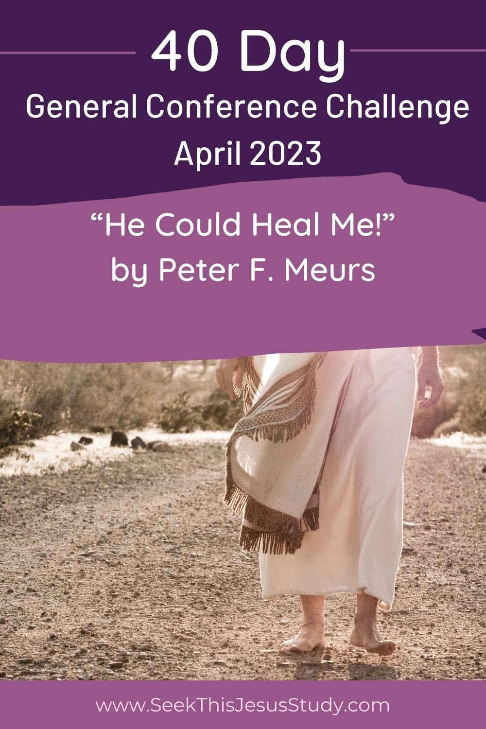 “He Could Heal Me!” by Peter F. Meurs - Seek This Jesus Study