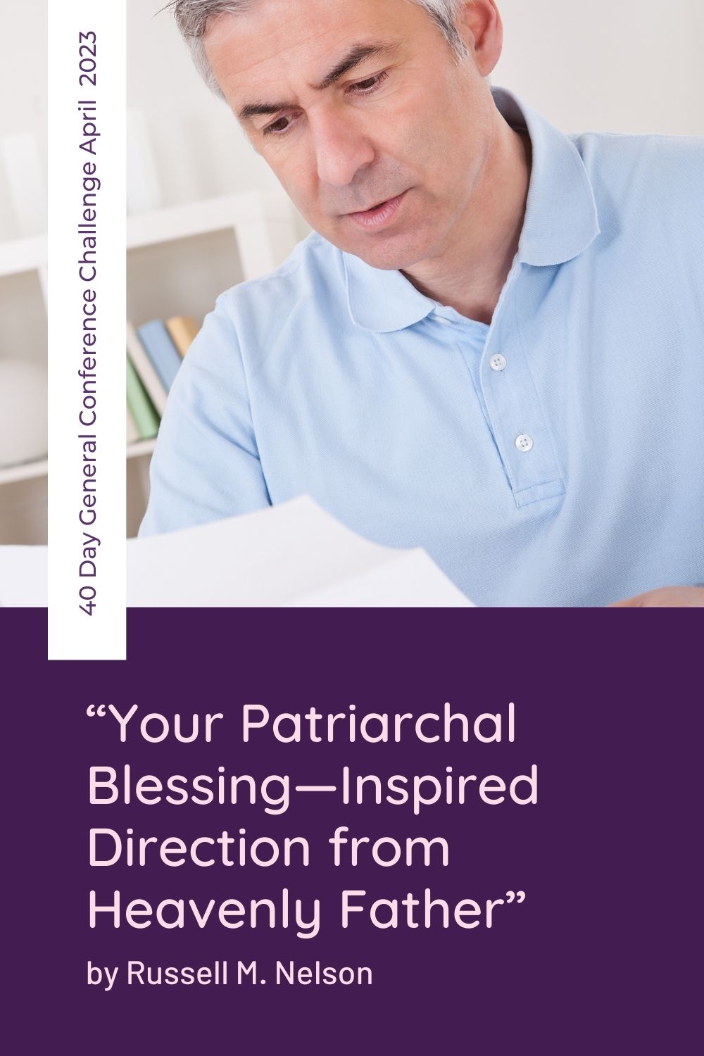 “Your Patriarchal Blessing—Inspired Direction from Heavenly Father” by ...