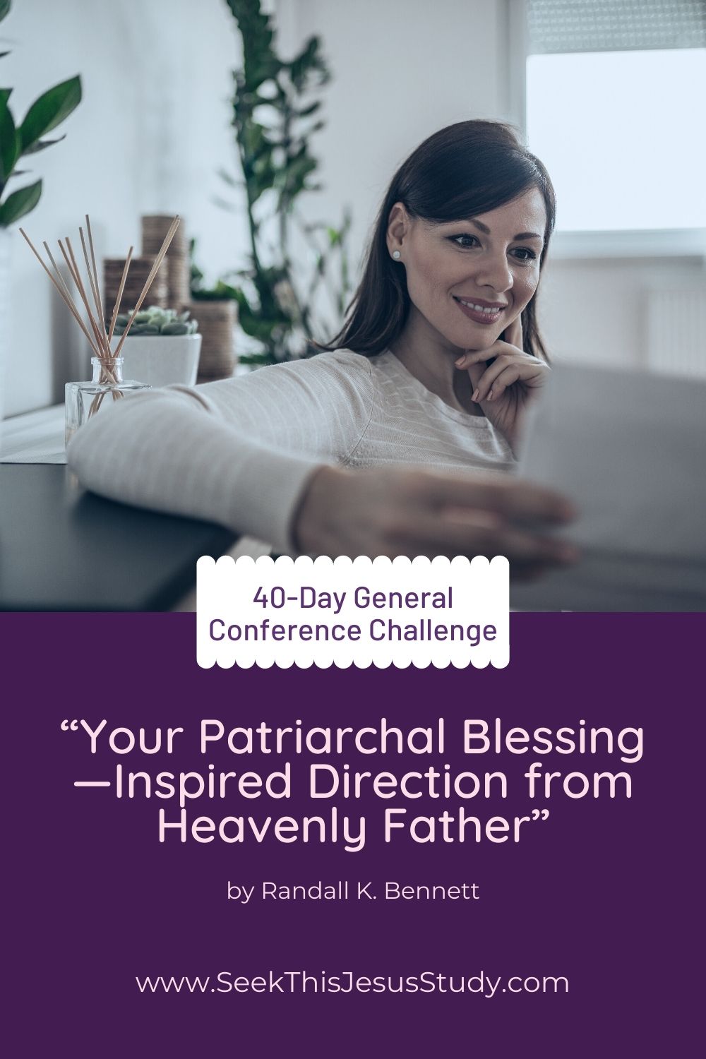 “Your Patriarchal Blessing—Inspired Direction from Heavenly Father” by ...