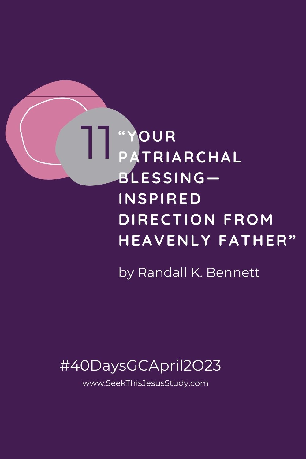 “Your Patriarchal Blessing—Inspired Direction from Heavenly Father” by Randall K. Bennett - Seek ...