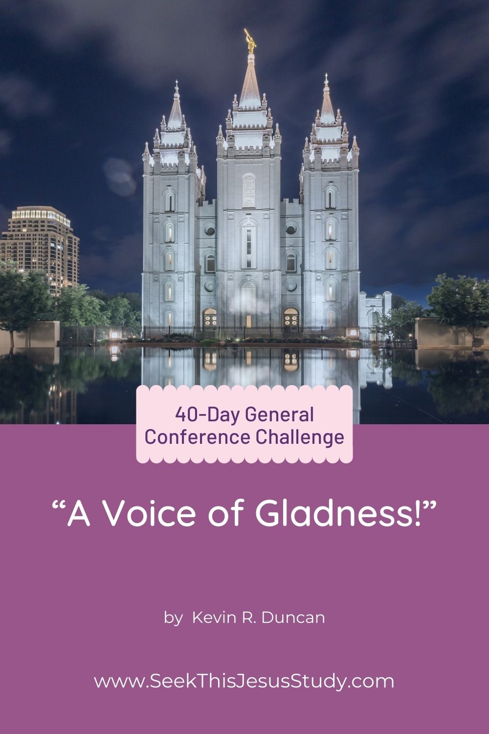 “A Voice of Gladness” by Kevin R. Duncan - Seek This Jesus Study