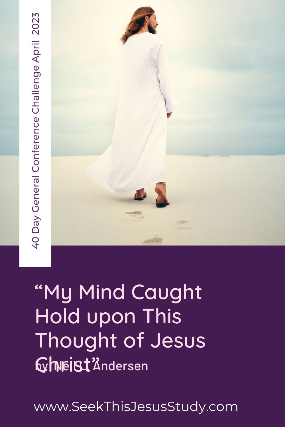 “My Mind Caught Hold upon This Thought of Jesus Christ” by Neil L ...