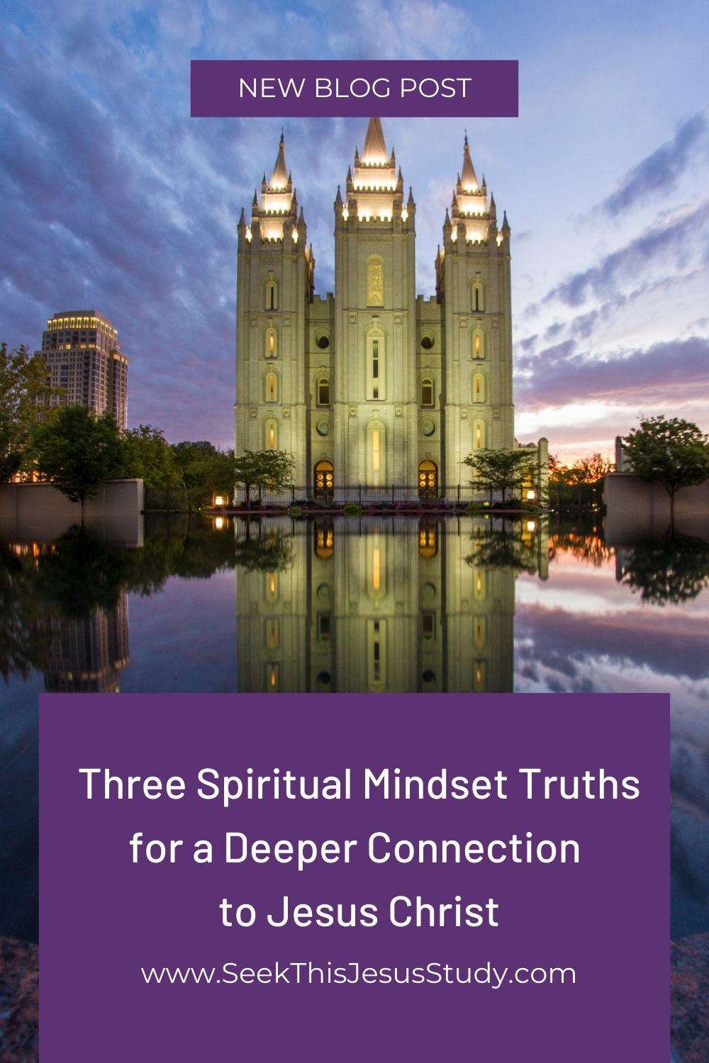 Three Spiritual Mindset Truths for a Deeper Connection to Jesus Christ ...