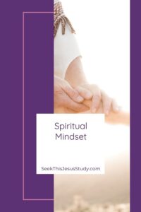 Three Spiritual Mindset Truths for a Deeper Connection to Jesus Christ ...