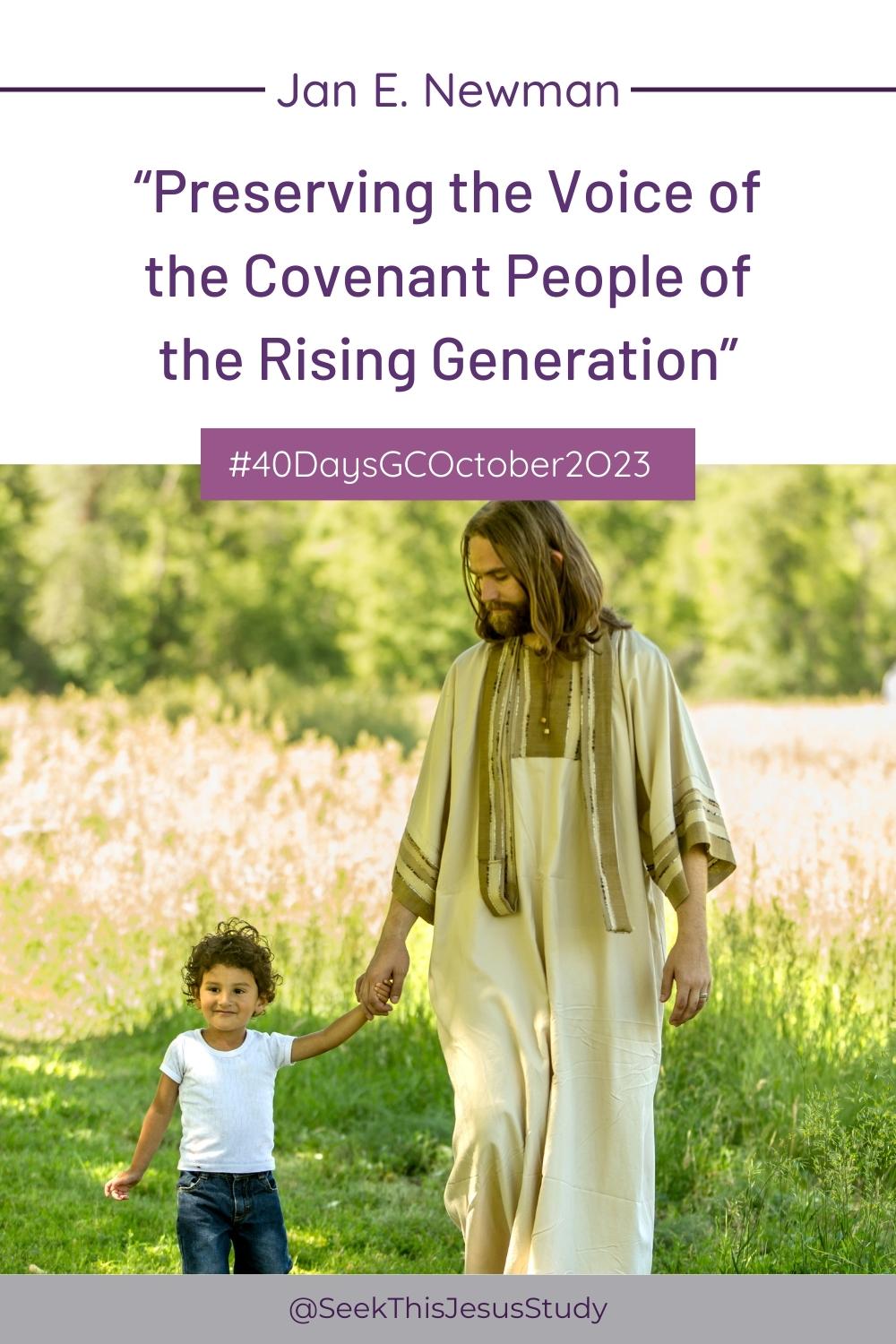 “Preserving the Voice of the Covenant People of the Rising Generation ...