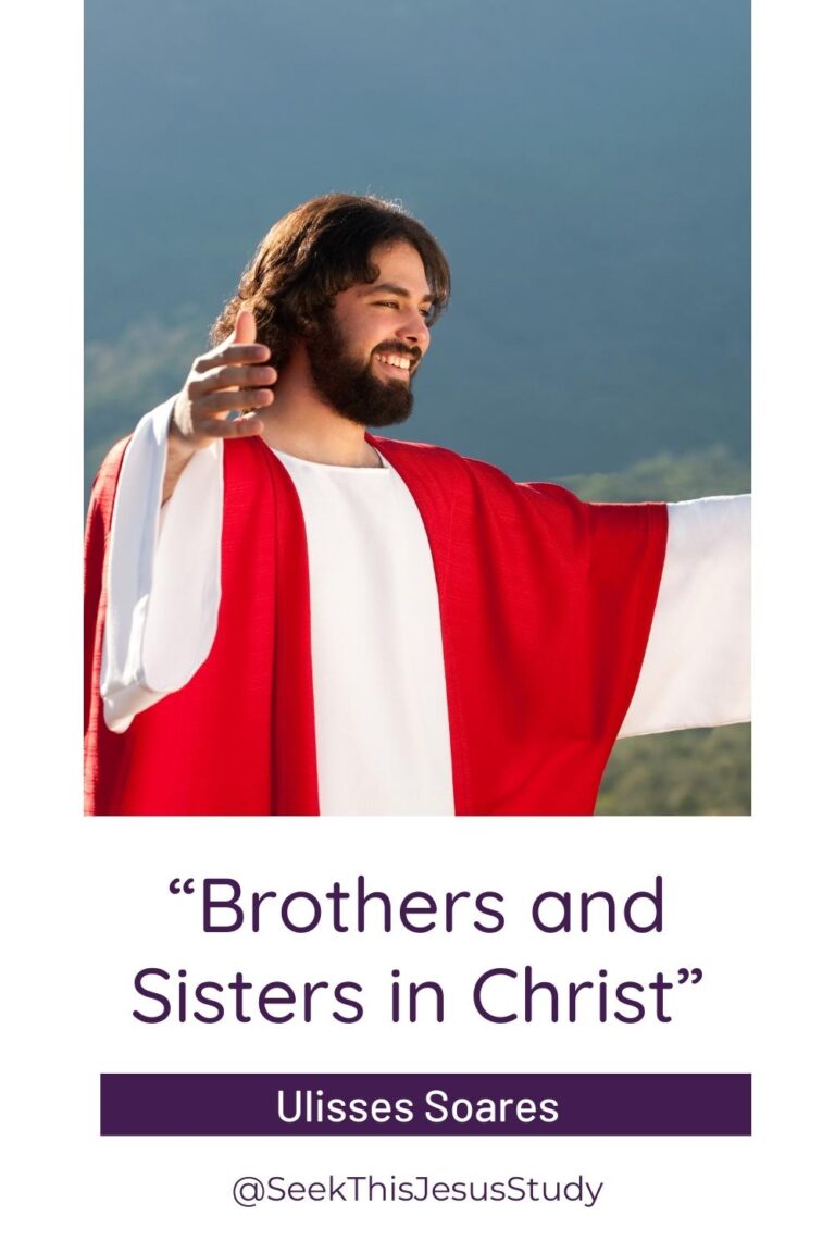 “Brothers and Sisters in Christ” by Ulisses Soares - Seek This Jesus Study