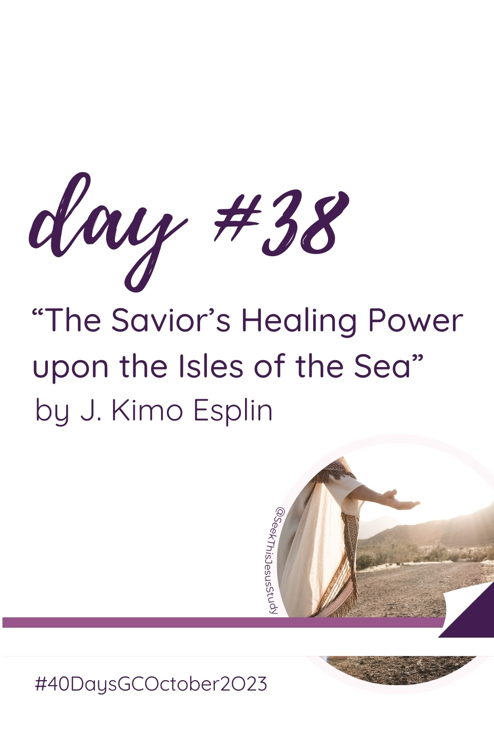 “The Savior’s Healing Power upon the Isles of the Sea” by J. Kimo Esplin - Seek This Jesus Study