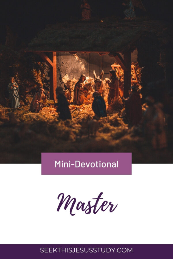 Master: Name of Christ Devotional to Keep Christ in Christmas - Seek ...